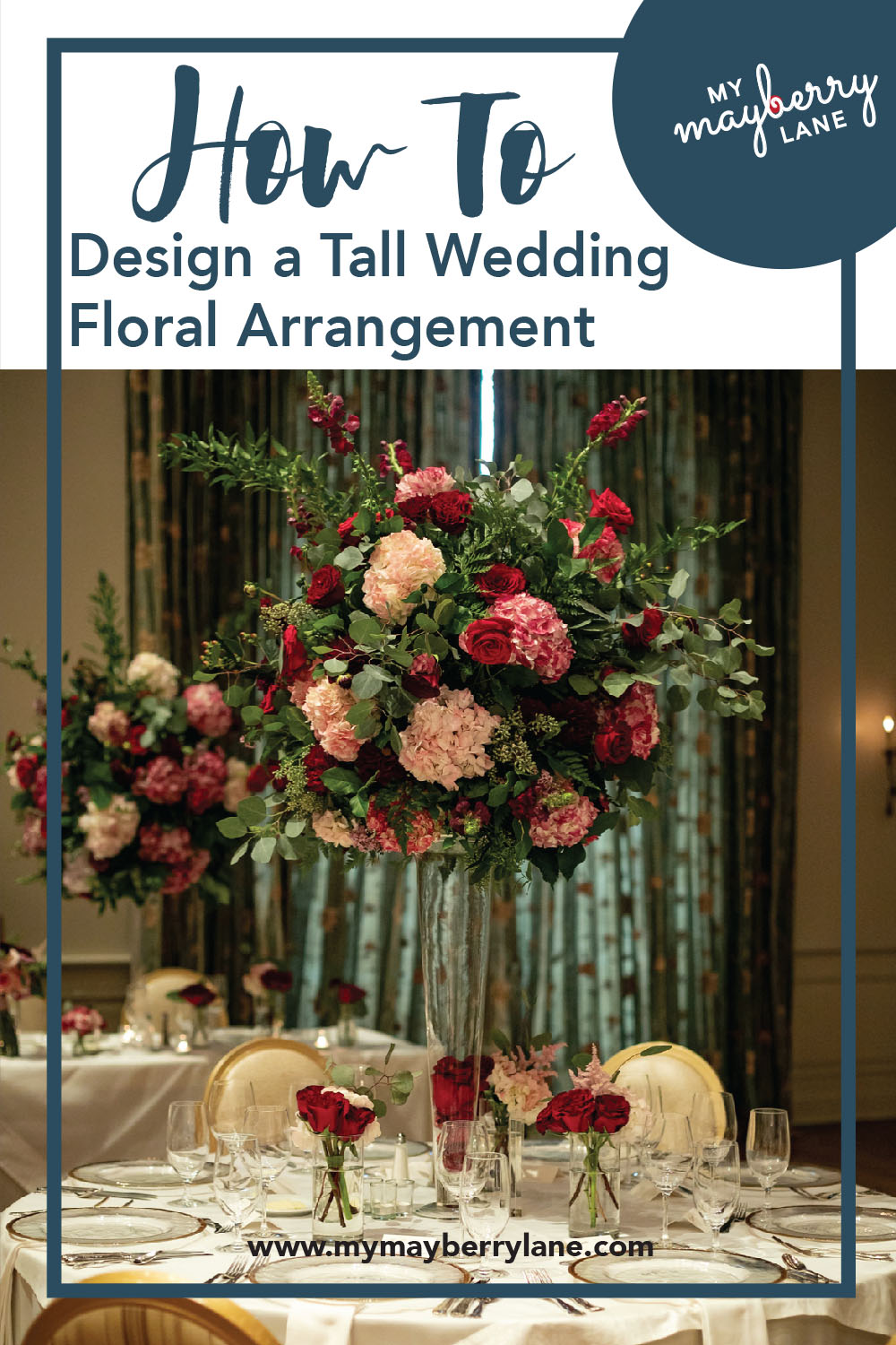 How To Design A Tall Wedding Floral Arrangement - My Mayberry Lane